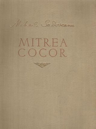 Mitrea Cocor by Mihail Sadoveanu | Goodreads