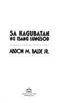 Sa Kagubatan ng Isang Lungsod by Abdon M. Balde Jr. | Goodreads