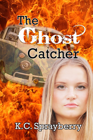 The Ghost Catcher by K.C. Sprayberry | Goodreads