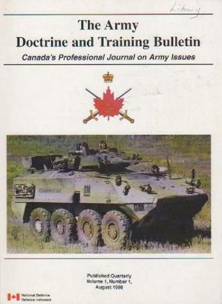 The Army Doctrine and Training Bulletin: Canada's Professional Journal ...