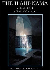 The Ilahi-Nama or Book of God by Attar of Nishapur | Goodreads