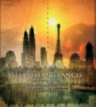 Malaysia-Perancis: Menelusuri Jati Diri/Malaisie-France : Un Voyage En ...