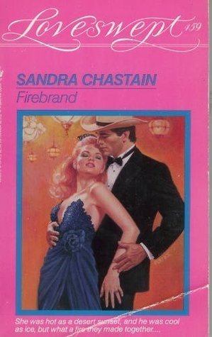 Firebrand by Sandra Chastain | Goodreads