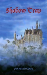 Shadow Trap by Devi Anderson Anton | Goodreads