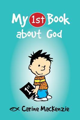 My First Book About God (My First Books) by Carine Mackenzie | Goodreads