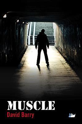 The Muscle by David Barry | Goodreads
