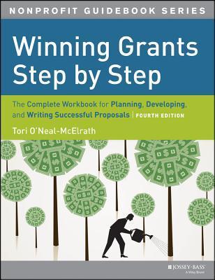 Winning Grants Step by Step: The Complete Workbook for Planning ...