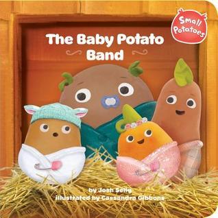 The Baby Potato Band by Josh Selig | Goodreads