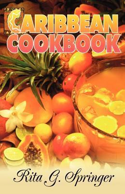 Caribbean Cookbook by Rita G. Springer | Goodreads