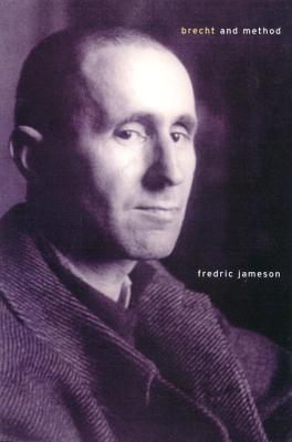 Brecht and Method by Fredric Jameson | Goodreads