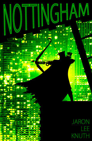 Nottingham by Jaron Lee Knuth | Goodreads