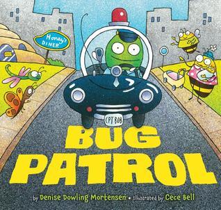 Bug Patrol by Denise Dowling Mortensen | Goodreads