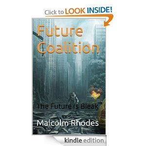 Future Coalition by Malcolm Rhodes | Goodreads