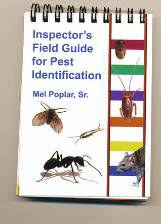Inspector's Field Guide for Pest Identification by Melvin Poplar Sr ...