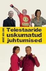 Telestaaride uskumatud juhtumid by Margit Mikk-Sokk | Goodreads