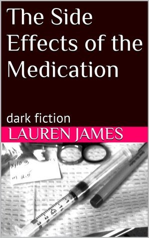The Side Effects of the Medication by Lauren James | Goodreads
