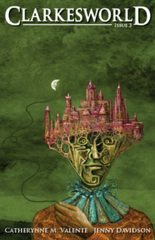 Clarkesworld Magazine, Issue 3, December 2006 by Neil Clarke | Goodreads