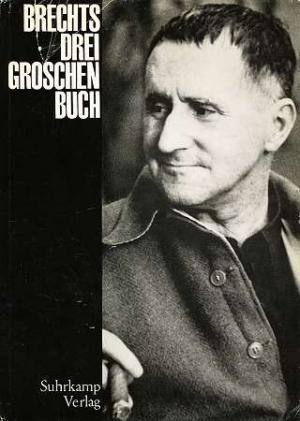 Bertolt Brechts Dreigroschenbuch: Texte, Materialien, Dokumente by ...