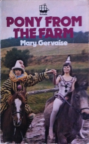 Pony from the Farm by Mary Gervaise | Goodreads