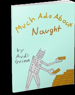 Much Ado About Naught An Adventure in Ruby Metaprogramming by Avdi Grimm | Goodreads