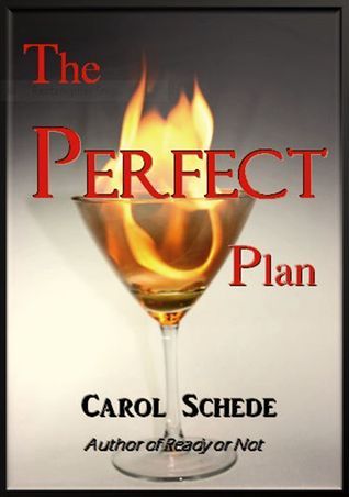The Perfect Plan by Carol Schede | Goodreads