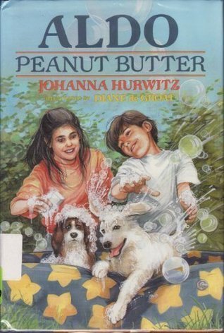 Aldo Peanut Butter (Sossi Family) by Johanna Hurwitz | Goodreads