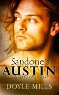Sandone's Austin: A Gay Love Story by Doyle Mills | Goodreads