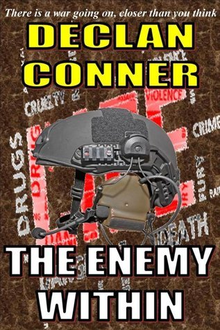 The Enemy Within by Declan Conner | Goodreads