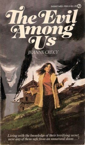 The Evil Among Us by Jeanne Crecy | Goodreads