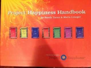 Project Happiness Handbook by Randy Taran | Goodreads