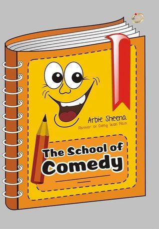 The School Of Comedy by Arbie Sheena | Goodreads
