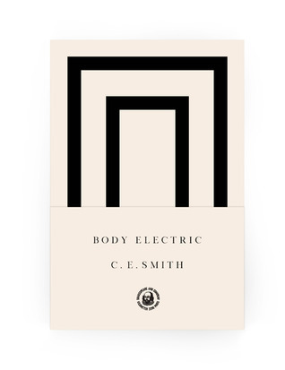 Body Electric by C.E. Smith | Goodreads