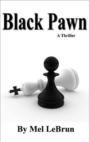 Black Pawn by Mel LeBrun | Goodreads