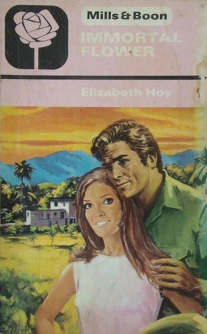 Immortal Flower by Elizabeth Hoy | Goodreads