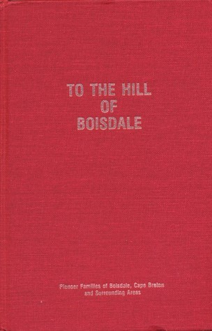 To the Hill of Boisdale : a short history and a genealogical tracing of ...
