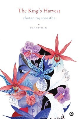 The King's Harvest by Chetan Raj Shrestha | Goodreads
