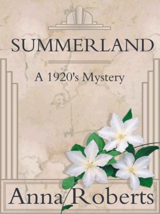 Summerland by Anna Roberts | Goodreads
