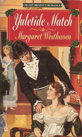 Yuletide Match (Signet Regency Romance) by Margaret Westhaven | Goodreads