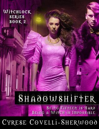 Shadowshifter (Witchlock Series Book 2) by Cyrese Covelli | Goodreads