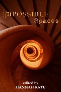 Impossible Spaces by Hannah Kate | Goodreads