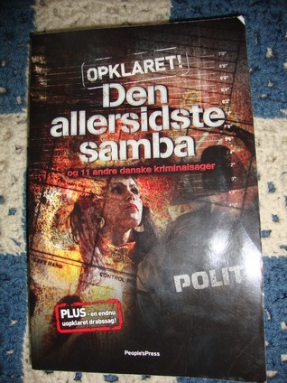Den allersidste Samba (Opklaret, #2) by Lars Vestergaard | Goodreads