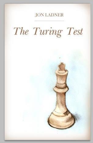 The Turing Test by Jon Ladner | Goodreads