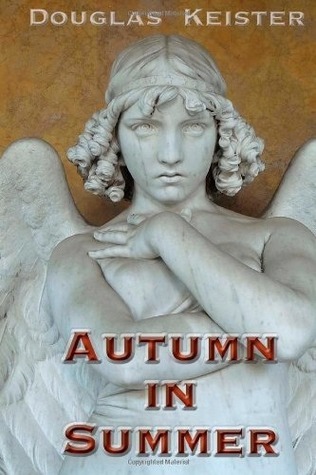 Autumn in Summer by Douglas Keister | Goodreads