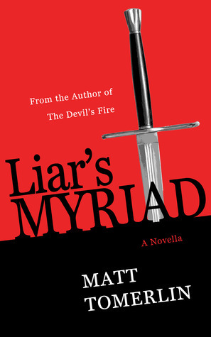 Liar's Myriad (Myriad Sword) by Matt Tomerlin | Goodreads