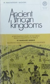 Ancient African Kingdoms by Margaret Shinnie | Goodreads