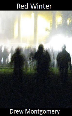 Red Winter by Drew Montgomery | Goodreads