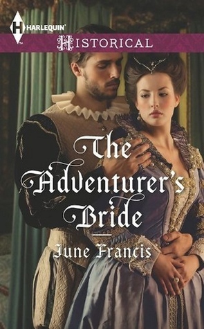 The Adventurer's Bride by June Francis | Goodreads