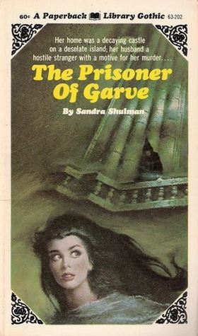 The Prisoner of Garve by Sandra Shulman | Goodreads