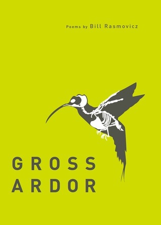 Gross Ardor by Bill Rasmovicz | Goodreads