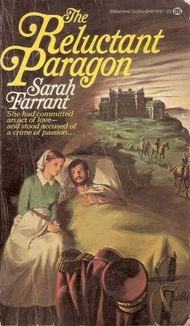 The Reluctant Paragon by Sarah Farrant | Goodreads